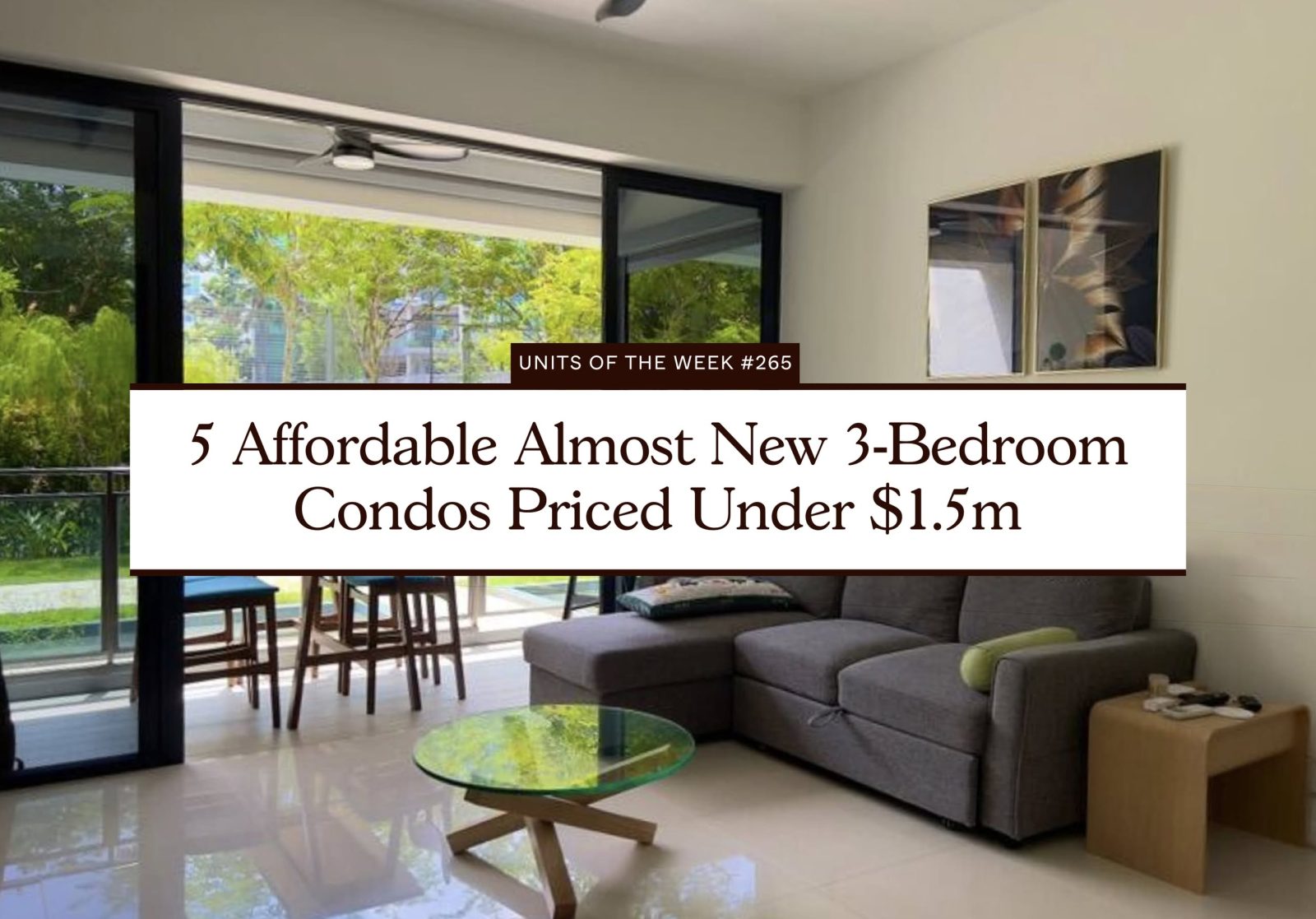 5 Affordable Almost New 3-Bedroom Condos Priced Under $1.5m