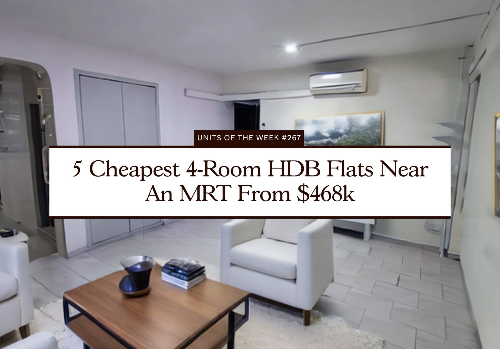 5 Cheapest 4-Room HDB Flats Near An MRT From $468k